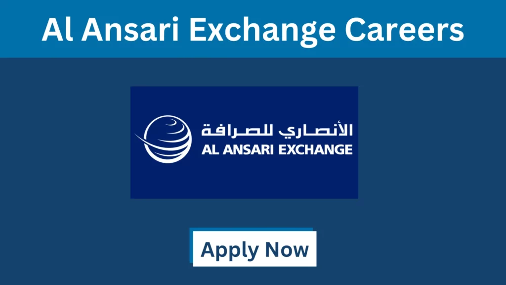 Al Ansari Careers in UAE 2026 - Financial Industry Jobs