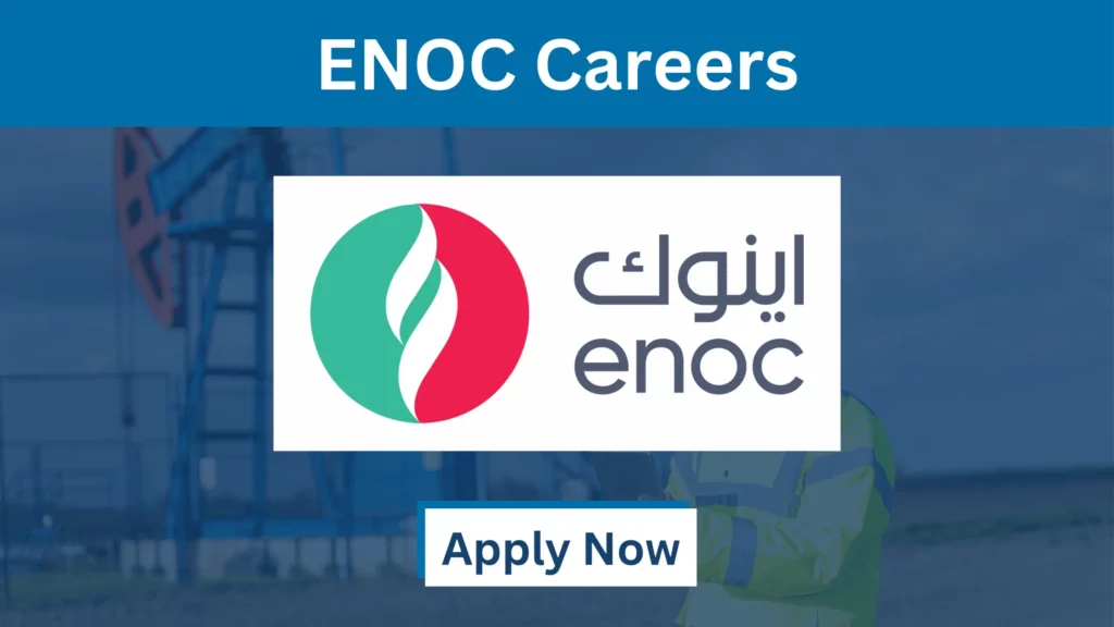 ENOC Careers in Dubai 2026 – Oil Company Jobs