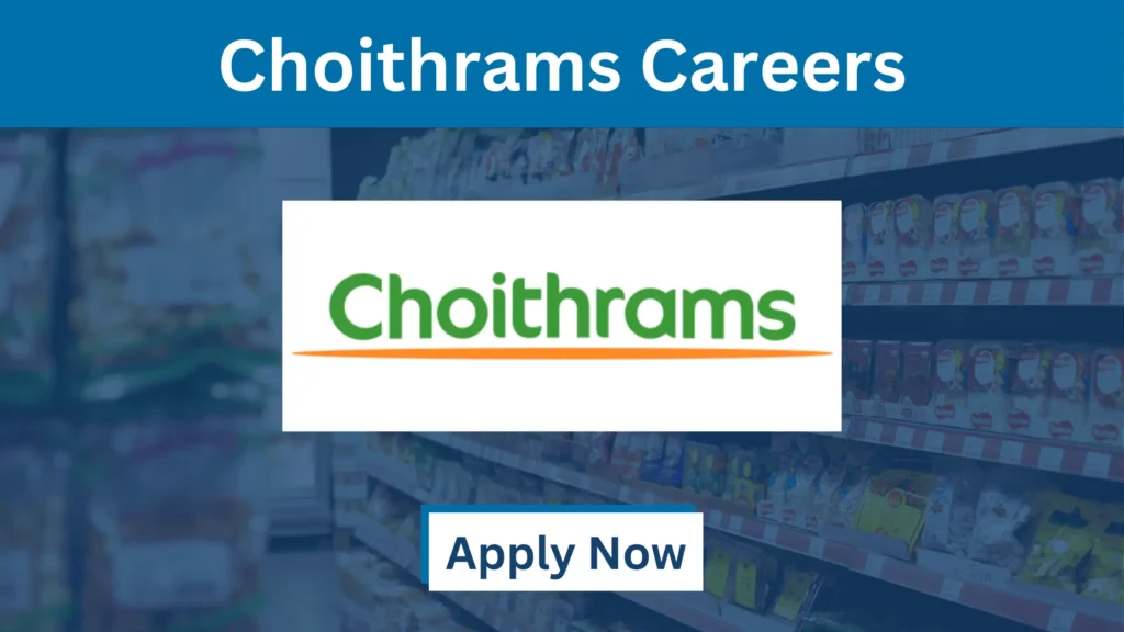 Choithrams Careers in UAE 2025 – Supermarket Job Openings
