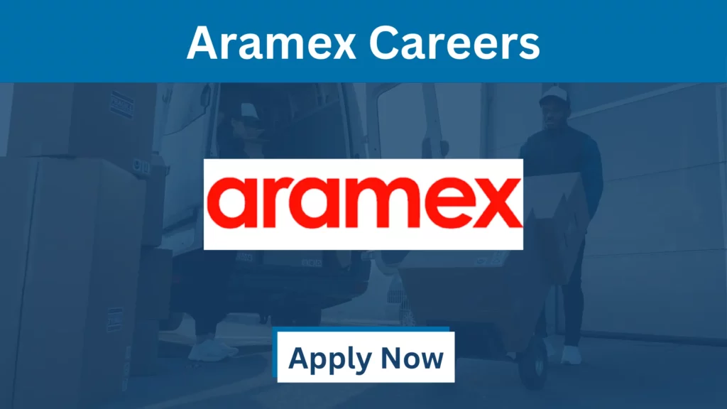 Aramex Careers in UAE 2025 – Logistics Job Openings