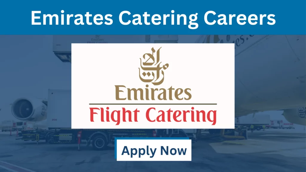 Emirates Flight Catering Careers in UAE 2025 – New Retail Job