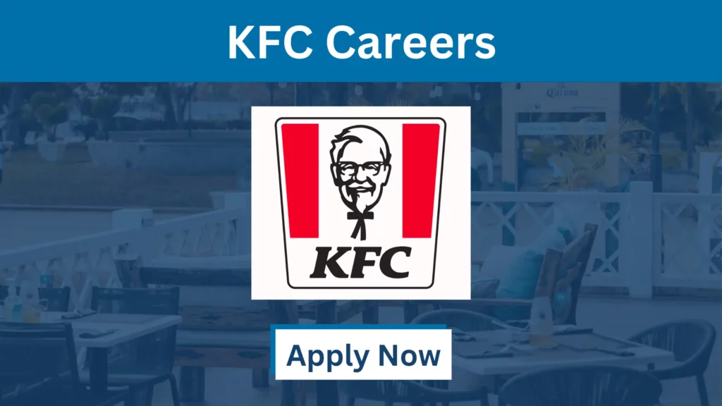 KFC Careers in UAE 2025 – Resturant Job Openings